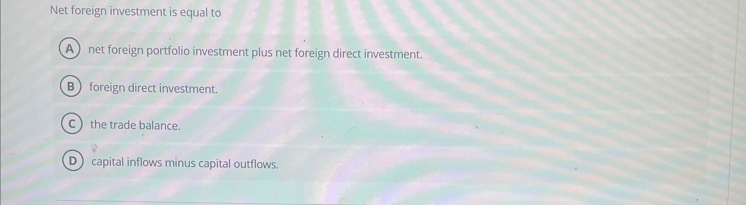 Solved Net foreign investment is equal tonet foreign | Chegg.com
