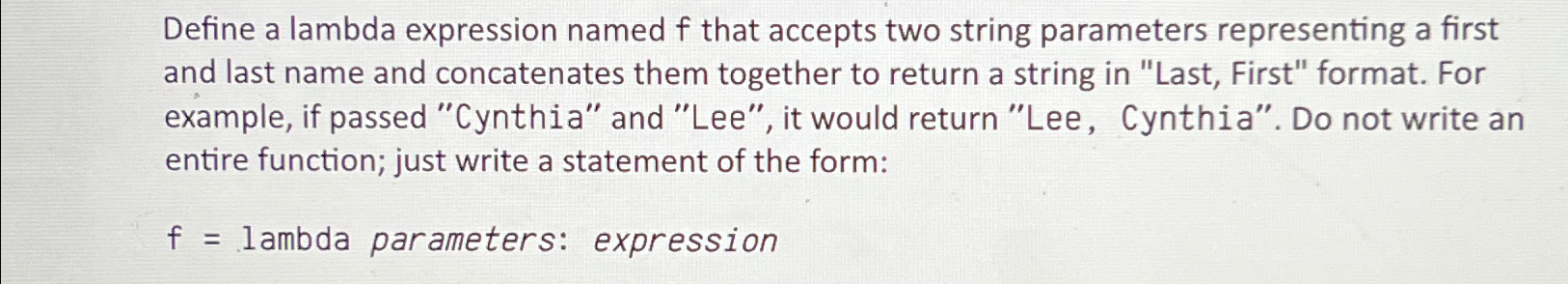 Solved Define A Lambda Expression Named F ﻿that Accepts Two