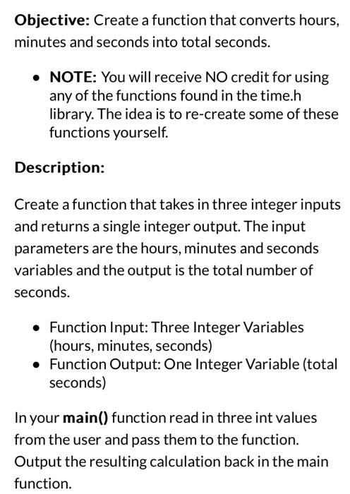 Solved Objective: Create a function that converts hours, | Chegg.com
