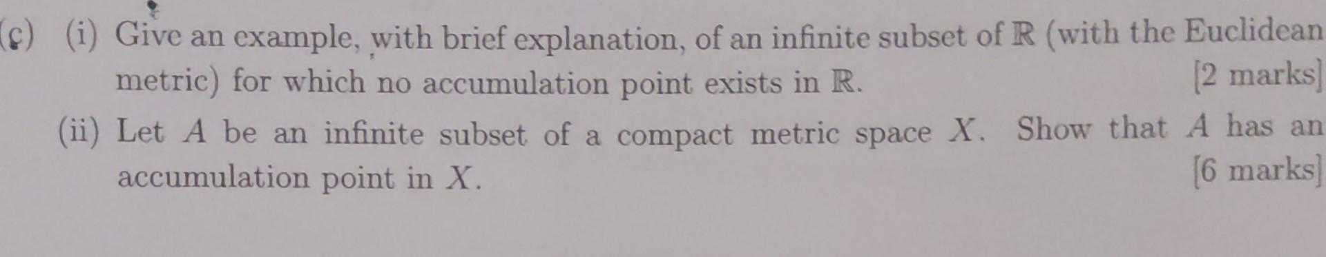 Solved c) (i) Give an example, with brief explanation, of an | Chegg.com