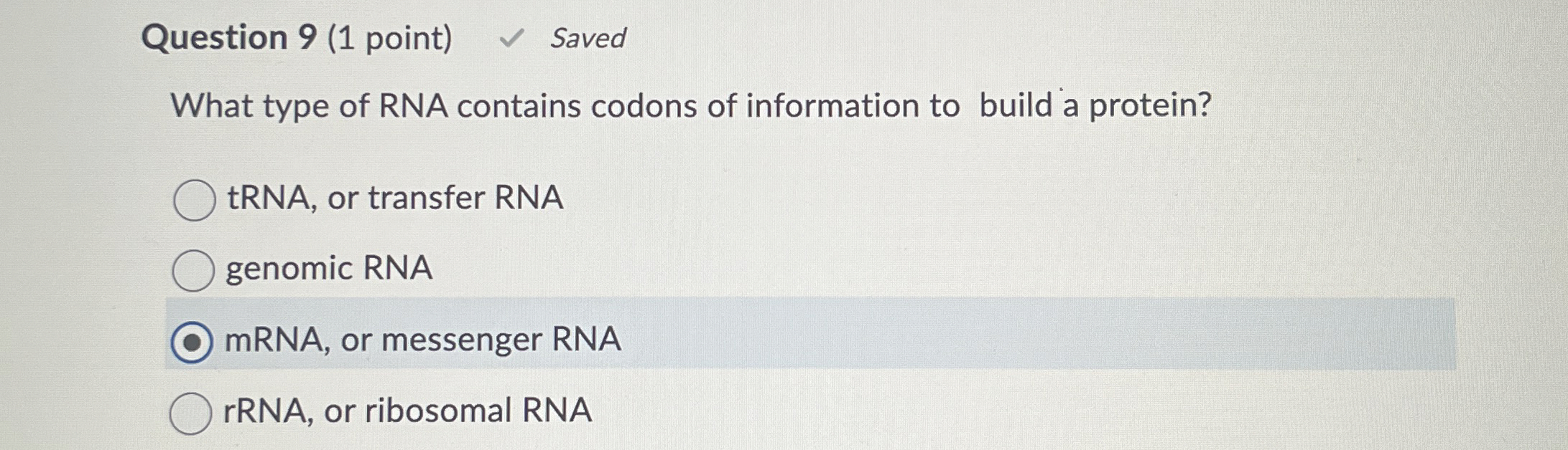 Solved Question 9 (1 ﻿point)What type of RNA contains codons | Chegg.com