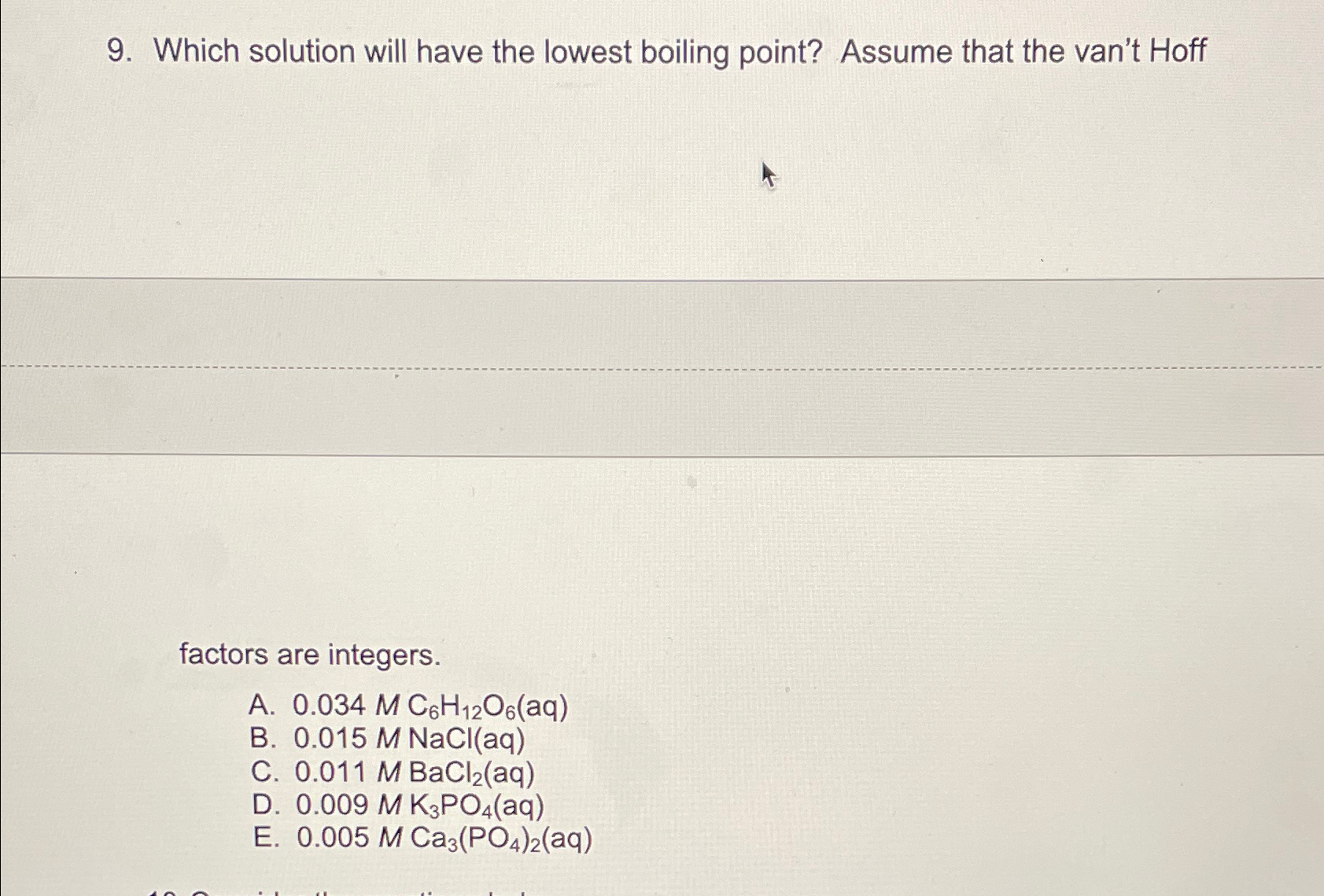 Solved Which solution will have the lowest boiling point? | Chegg.com
