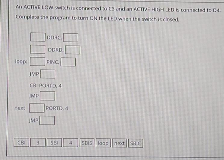 Solved An ACTIVE LOW switch is connected to C3 and an ACTIVE | Chegg.com