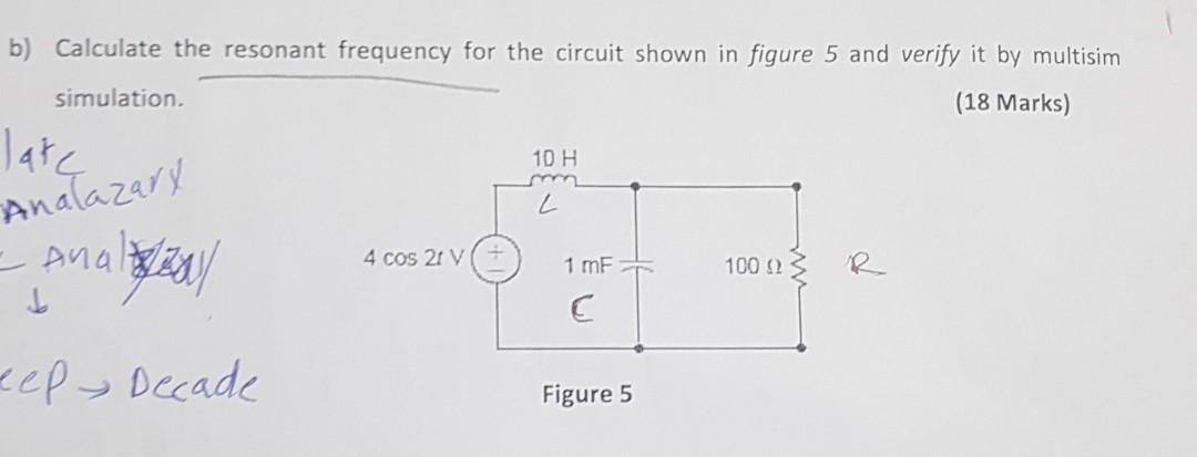 Solved b) Calculate the resonant frequency for the circuit | Chegg.com