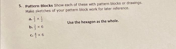 Solved 5. Pattern Blocks Show each of these with pattern | Chegg.com