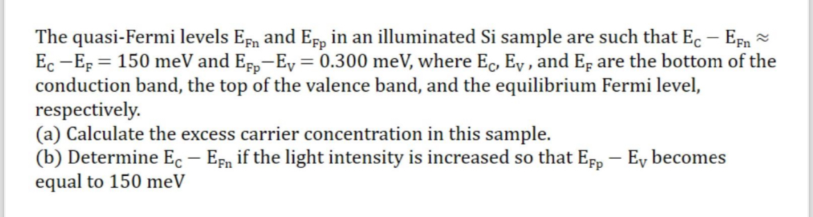 Solved The quasi-Fermi levels EFn ﻿and EFp ﻿in an | Chegg.com
