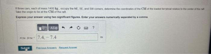 Solved A square uniform raft, 18 m by 18 m, of mass 6000 kg, | Chegg.com