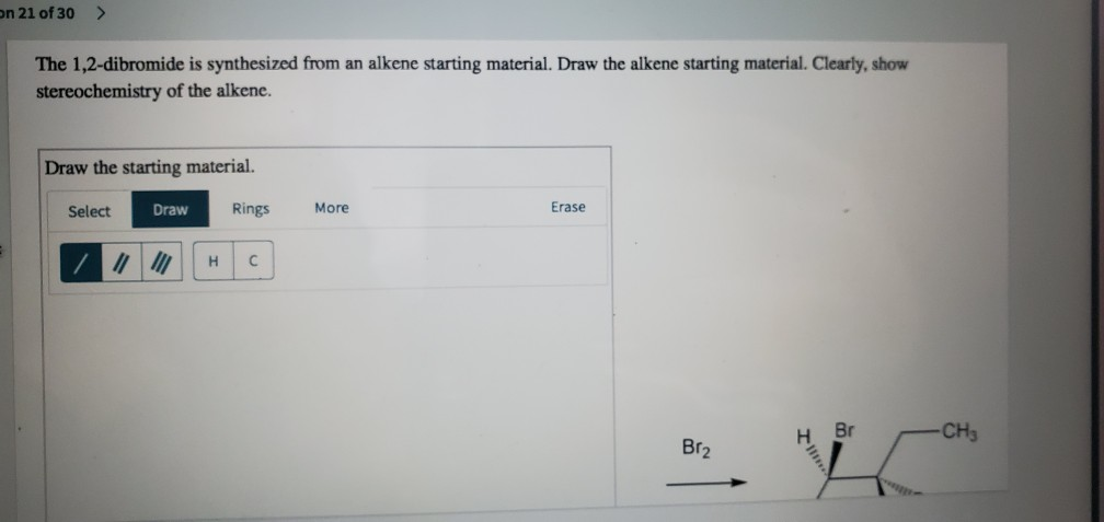 Solved On 21 of 30 > The 1,2-dibromide is synthesized from | Chegg.com