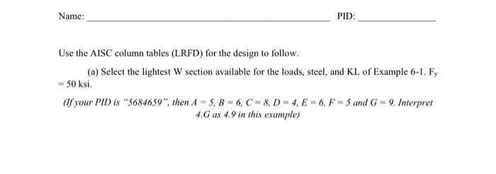 Solved Name: PID: Use the AISC column tables (LRFD) for the | Chegg.com