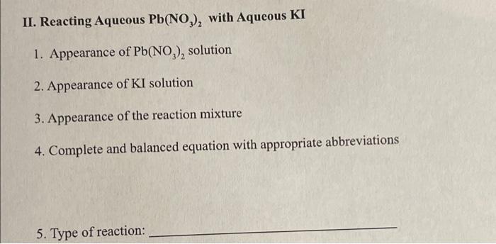 Solved II. Reacting Aqueous Pb(NO), with Aqueous KI 1. | Chegg.com