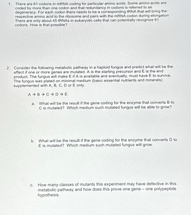 Solved 1. 2. There are 61 codons in mRNA coding for | Chegg.com