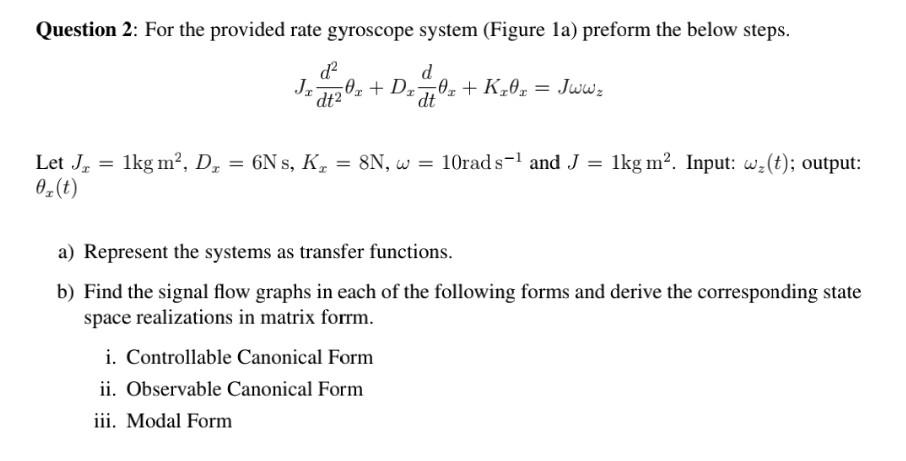 Solved Question 2: For the provided rate gyroscope system | Chegg.com