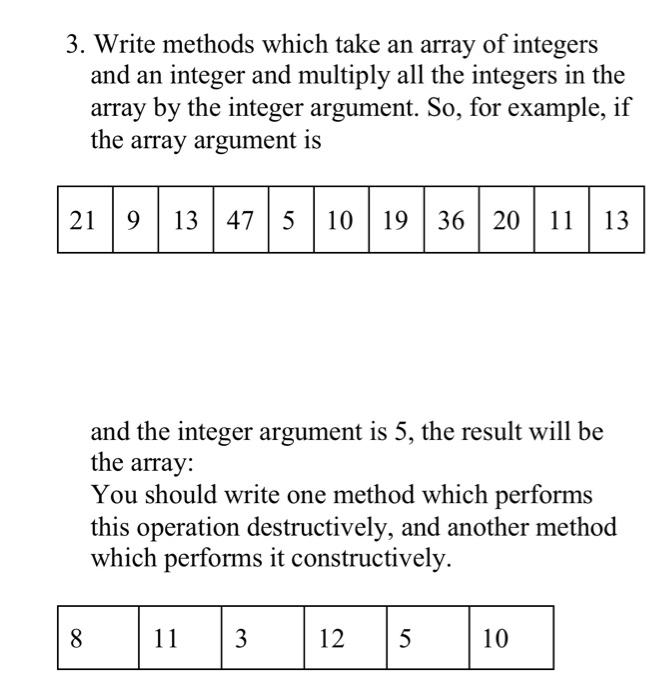 Solved 2. Write a method which takes an array of integers | Chegg.com