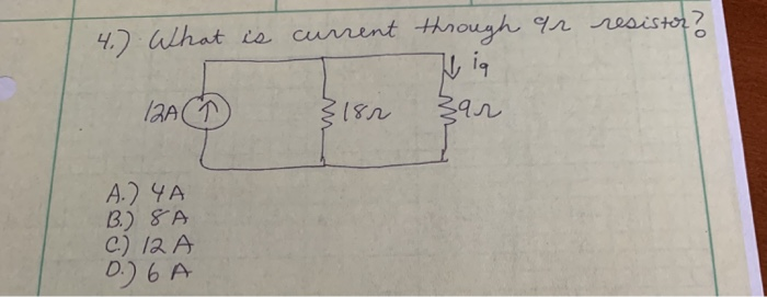Solved 4.) What is current through ar resiston? 12A 18 AM | Chegg.com