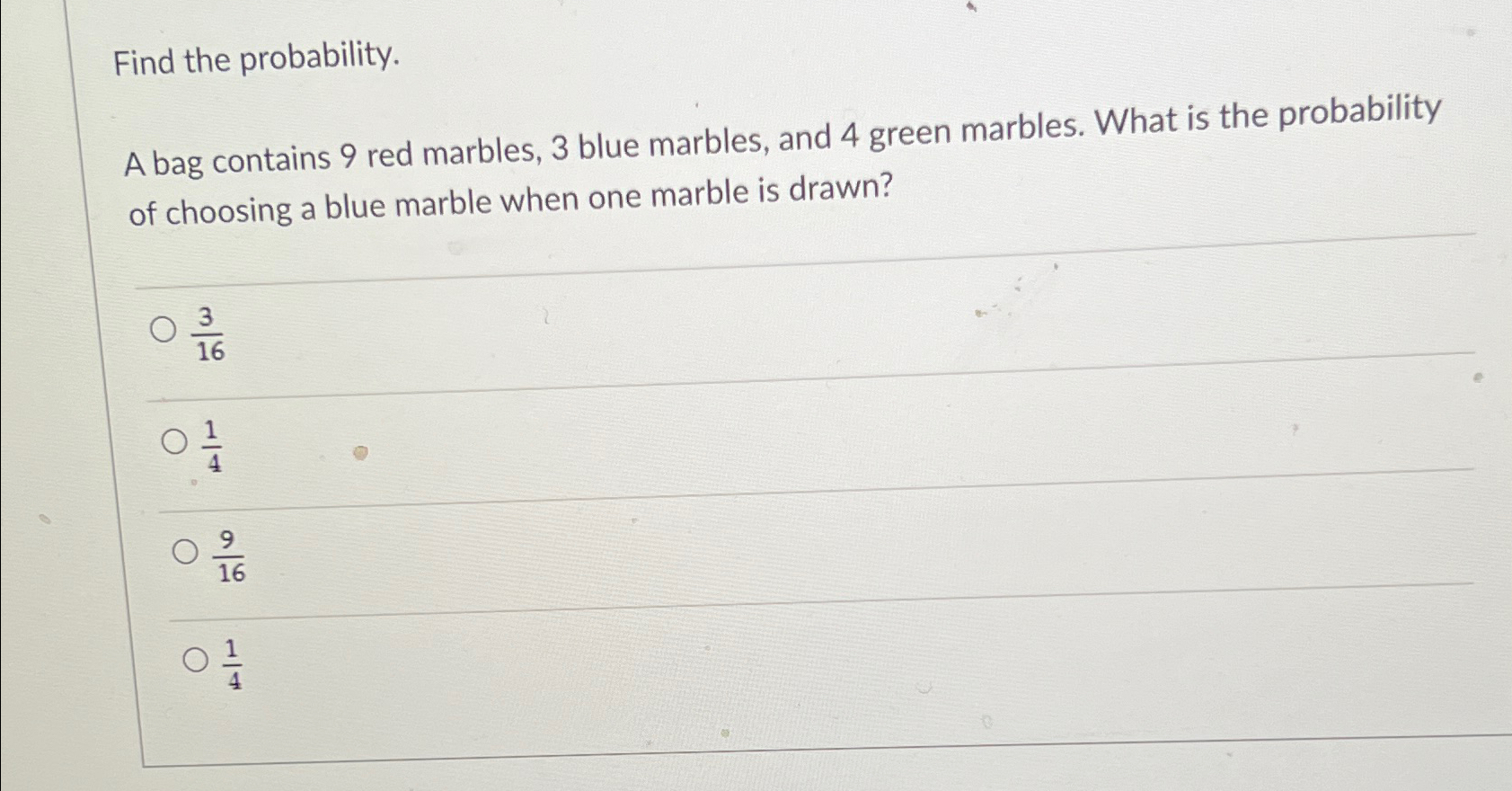 Solved Find the probability.A bag contains 9 ﻿red marbles, 3 | Chegg.com