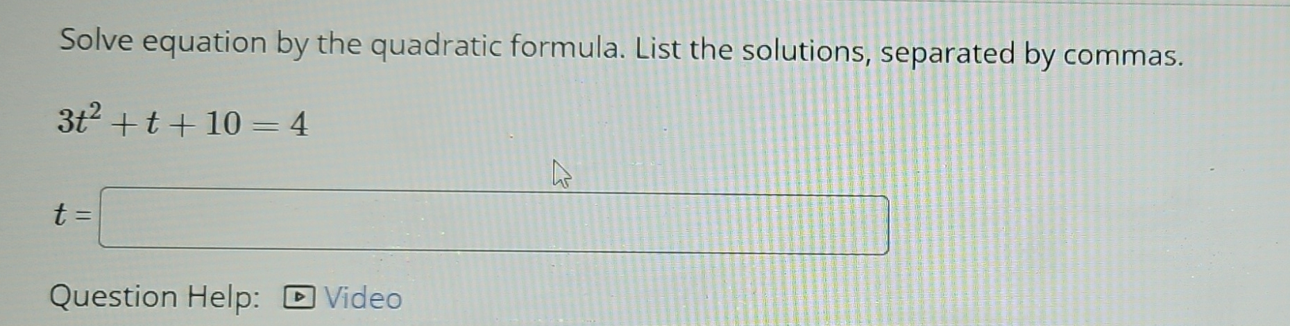 Solved Solve equation by the quadratic formula. List the | Chegg.com