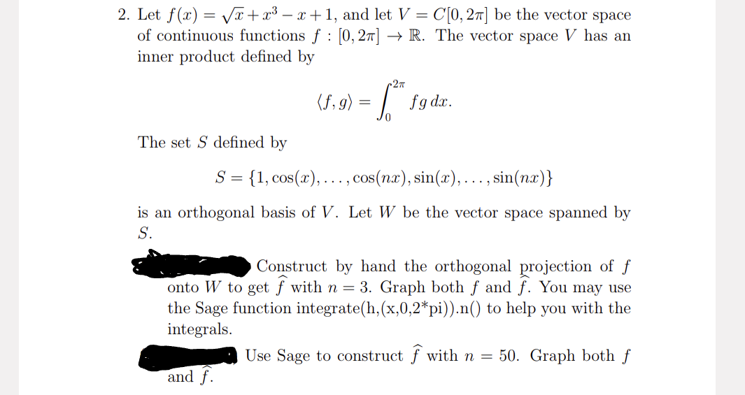 Solved 2. Let f(x)=x+x3−x+1, and let V=C[0,2π] be the vector | Chegg.com
