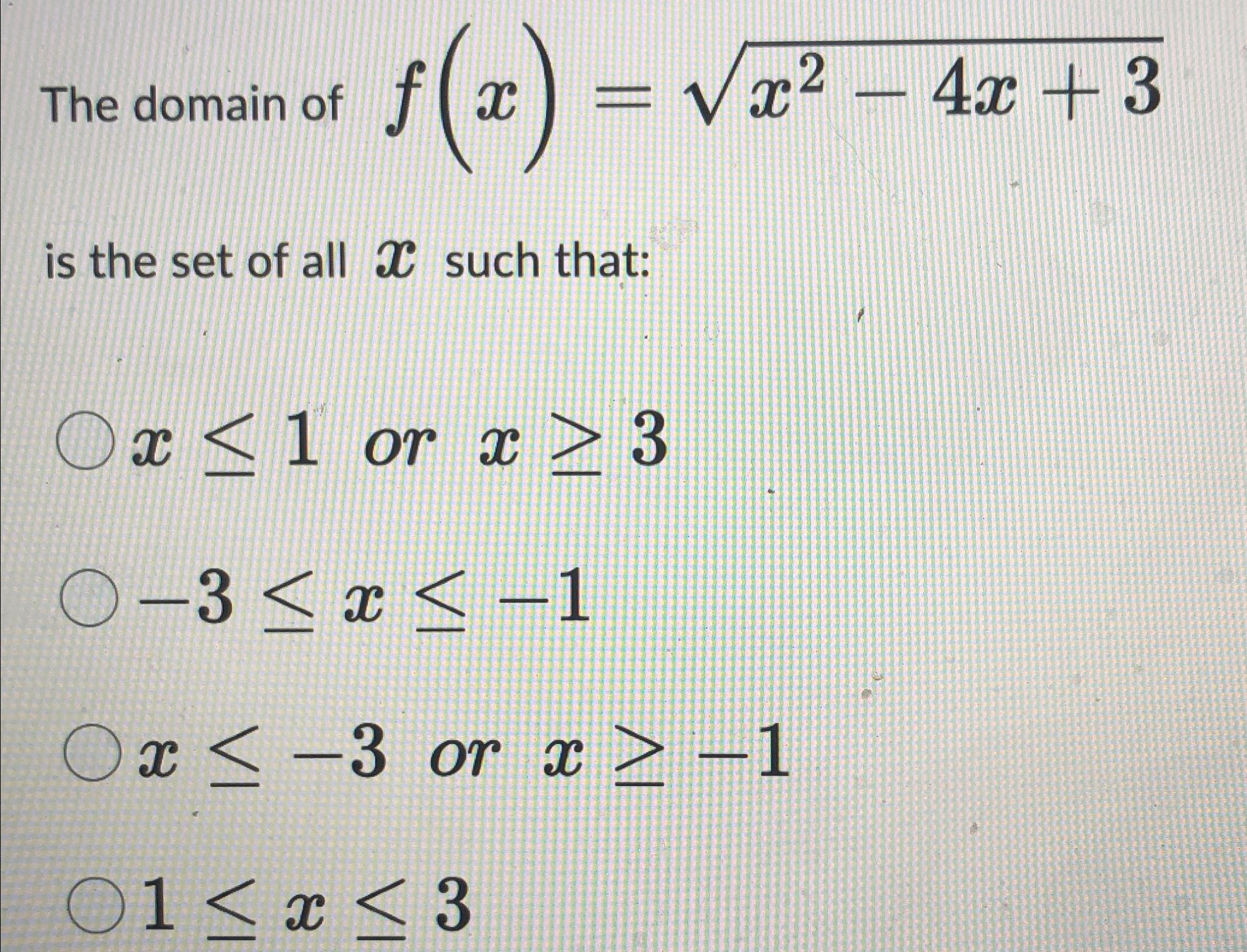 Solved The domain of f(x)=x2-4x+32 ﻿is the set of all x | Chegg.com