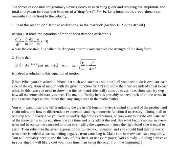 Solved The forces responsible for gradually slowing down an | Chegg.com
