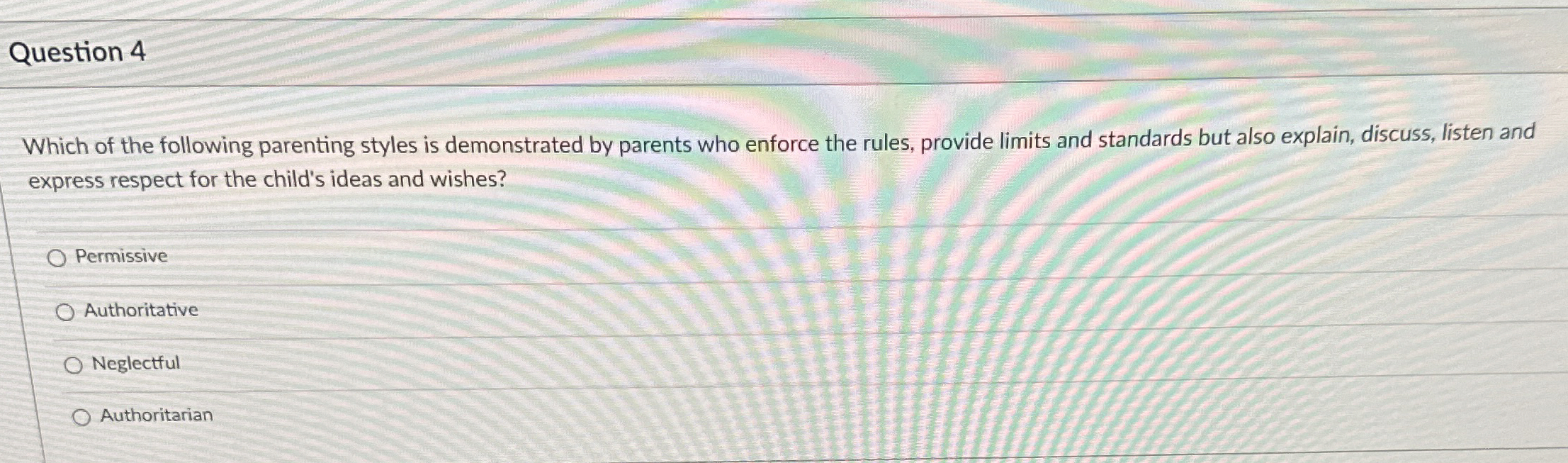 Solved Question 4Which of the following parenting styles is | Chegg.com