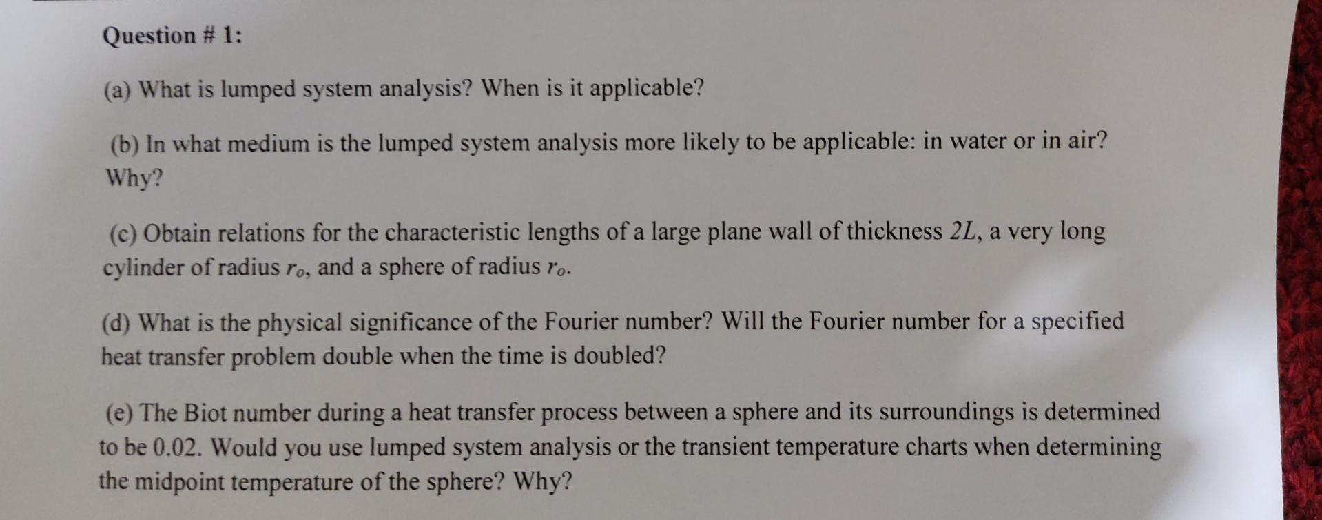 Solved Question #1: (a) What is lumped system analysis? When | Chegg.com