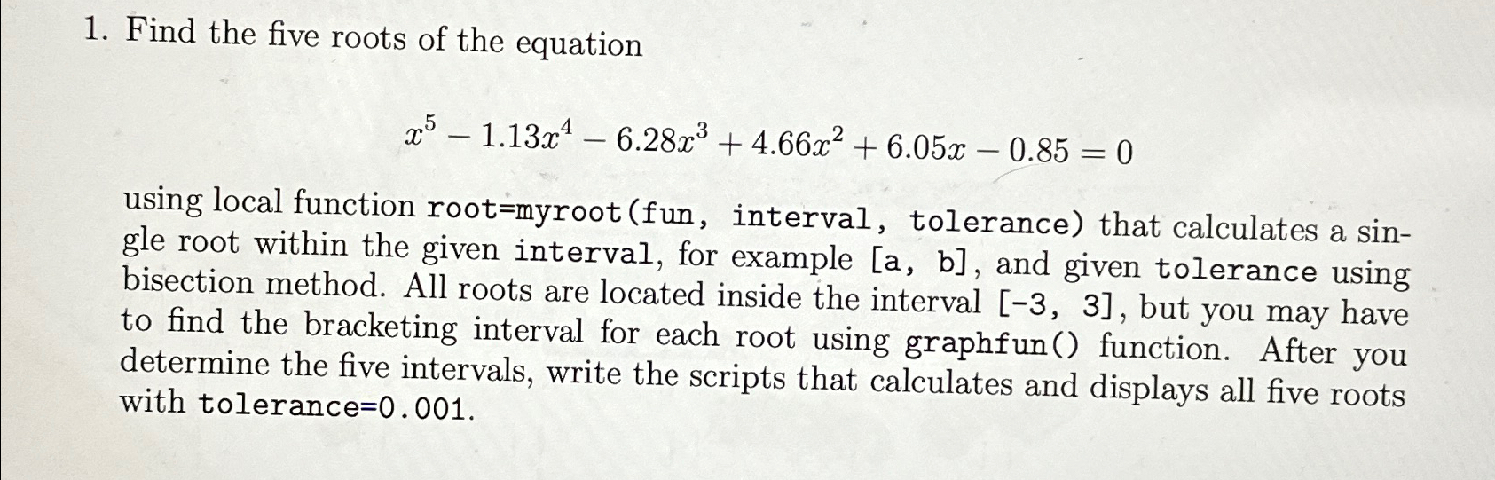 Solved Find the five roots of the | Chegg.com