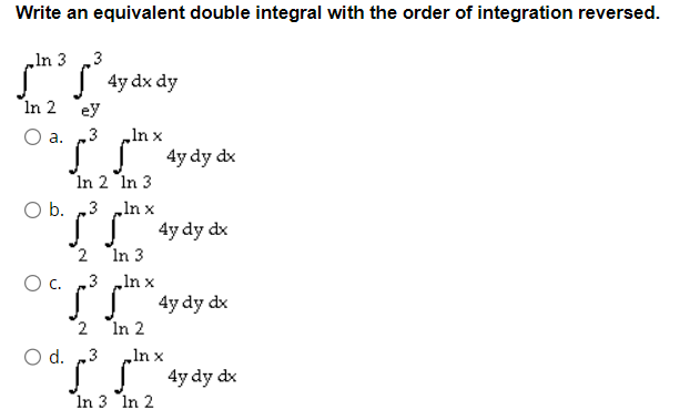 Solved Write an equivalent double integral with the order of | Chegg.com