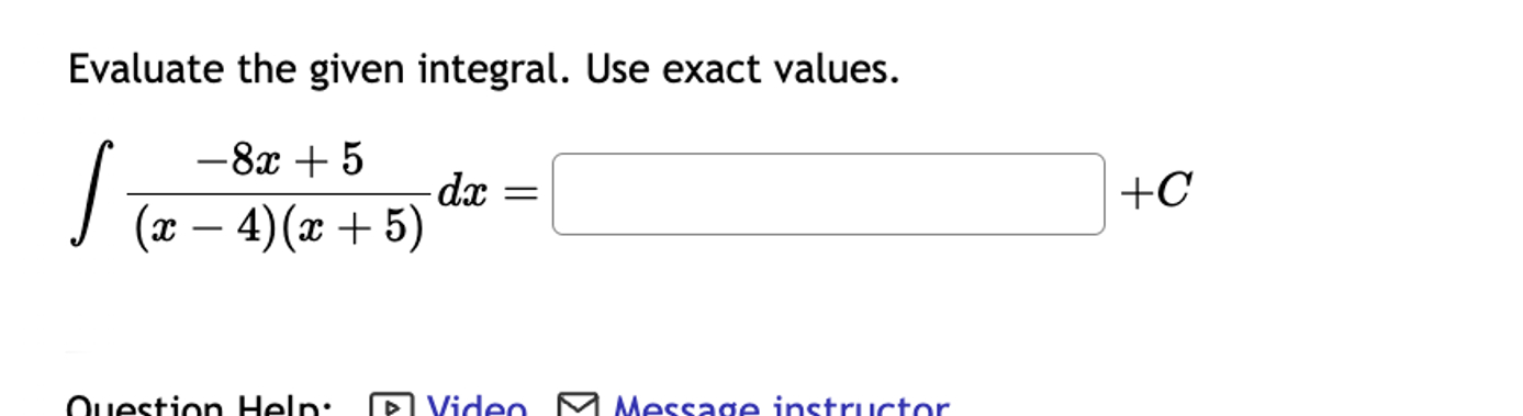 Solved Evaluate the given integral. Use exact | Chegg.com