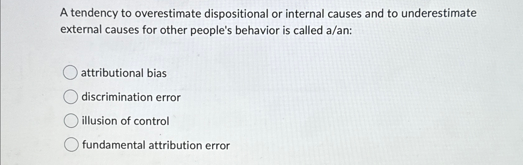 Solved A tendency to overestimate dispositional or internal | Chegg.com