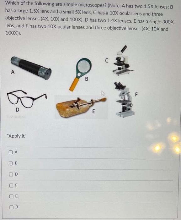 Solved Which of the following are simple microscopes? (Note: | Chegg.com