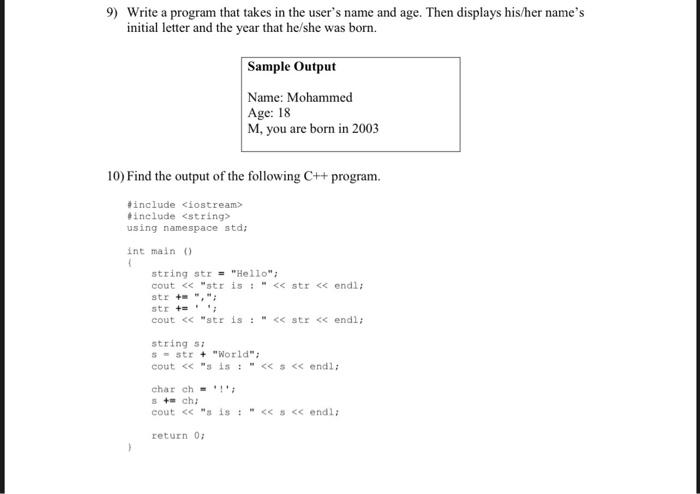 Solved 9) Write a program that takes in the user's name and | Chegg.com
