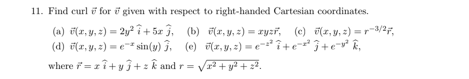 Find curl vec(v) ﻿for vec(v) ﻿given with respect to | Chegg.com