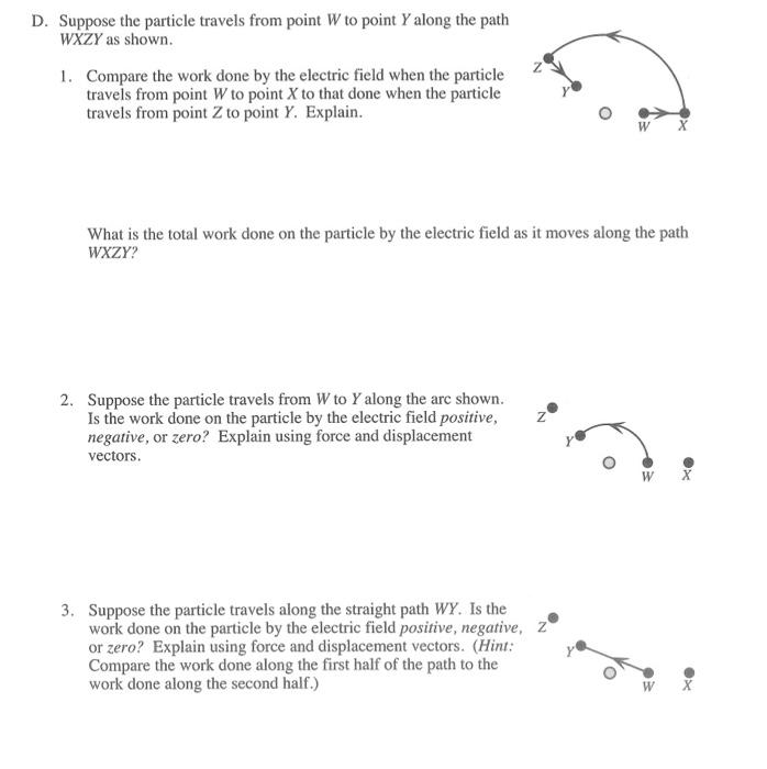Solved 1. Compare the work done by the electric field when | Chegg.com