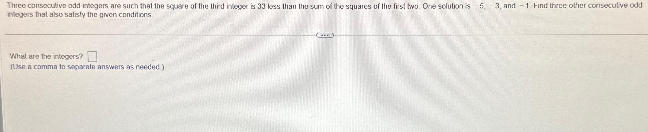 Solved Three consecutive odd integers are such that the | Chegg.com