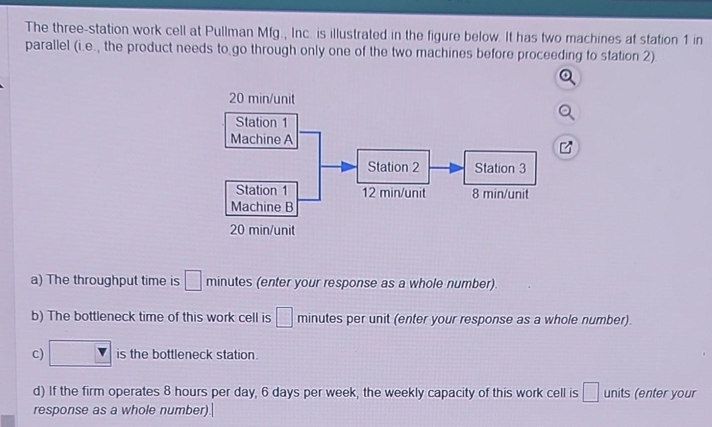 Solved The three-station work cell at Pullman Mfg. Inc. is | Chegg.com