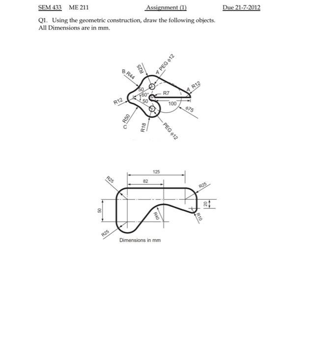 [Solved]: Q1. Using the geometric construction, draw the fo