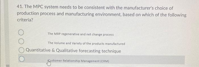 Solved 41. The MPC system needs to be consistent with the | Chegg.com