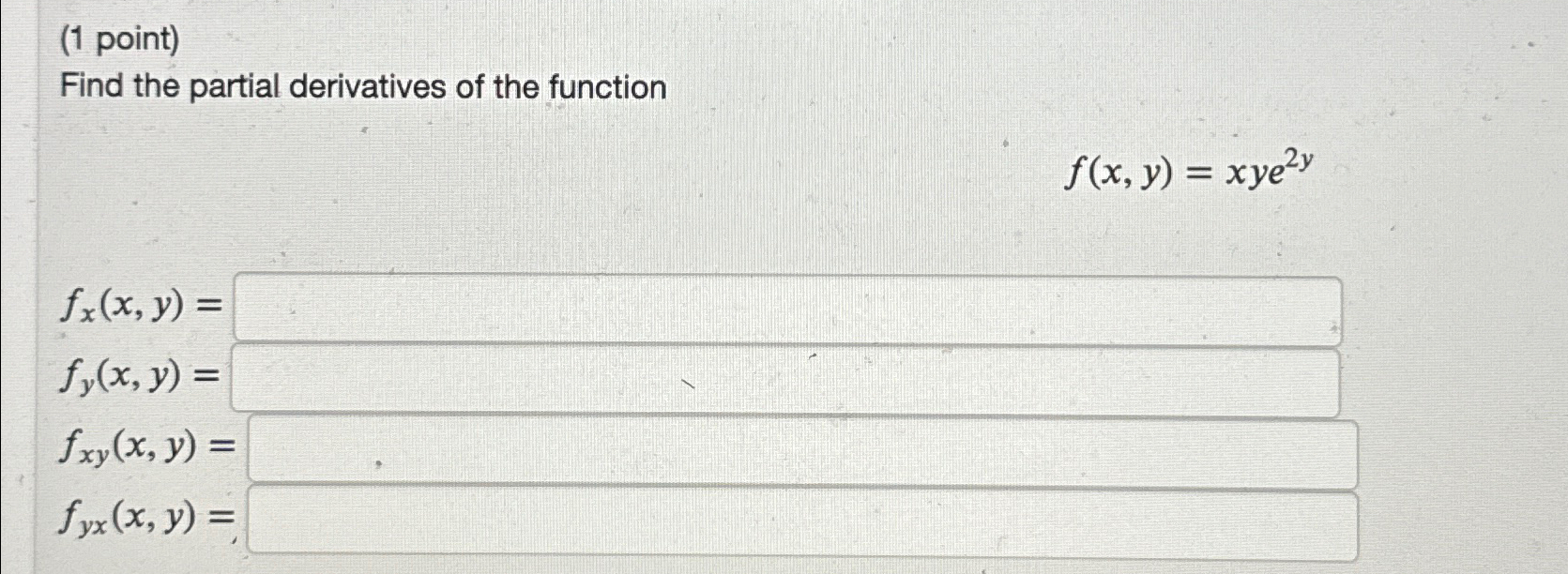 Solved (1 ﻿point)Find the partial derivatives of the | Chegg.com