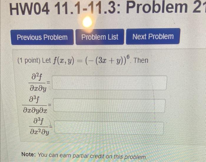 Solved (1 point) Let f(x,y)=(−(3x+y))6. Then | Chegg.com