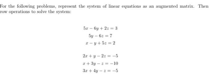 Solved For the following problems, represent the system of | Chegg.com