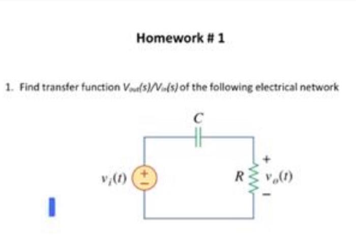 Solved Homework #1 1. Find transter function Vol)/(s) of the | Chegg.com