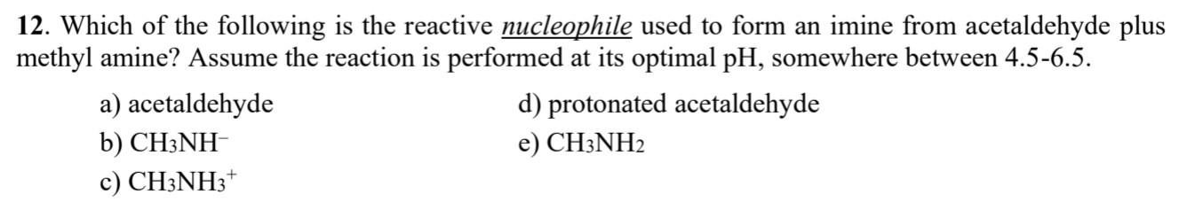 Solved 12. Which of the following is the reactive | Chegg.com