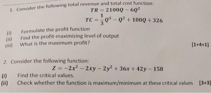 Solved 1. Consider the following total revenue and total | Chegg.com