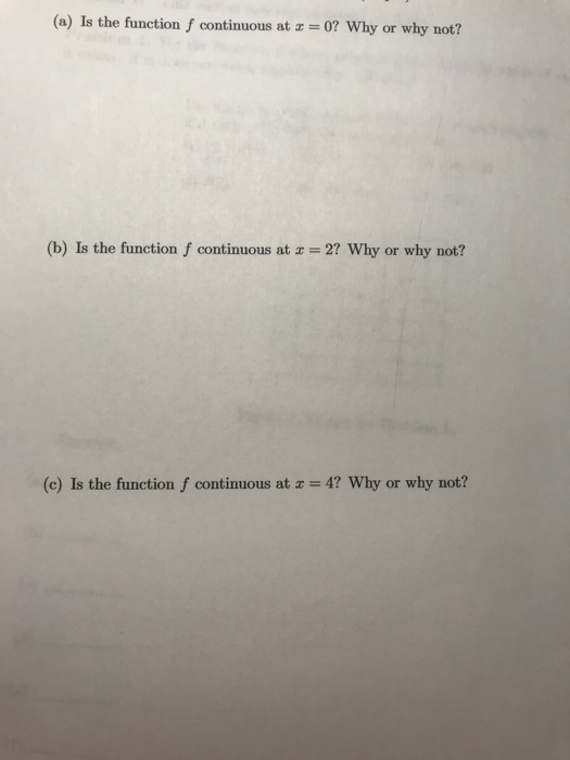 Solved A Is The Function F Continuous At X 0 Why Or 0468