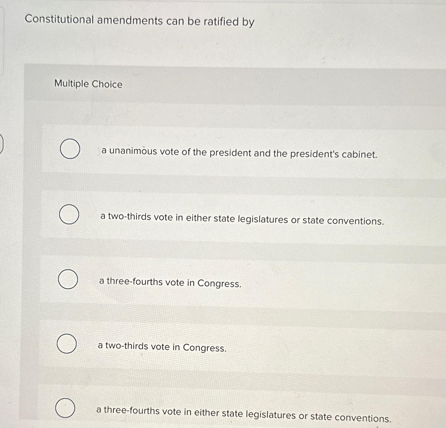 Solved Constitutional amendments can be ratified byMultiple | Chegg.com