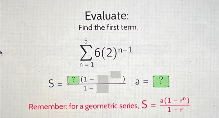 Solved Evaluate: Find the first term. | Chegg.com