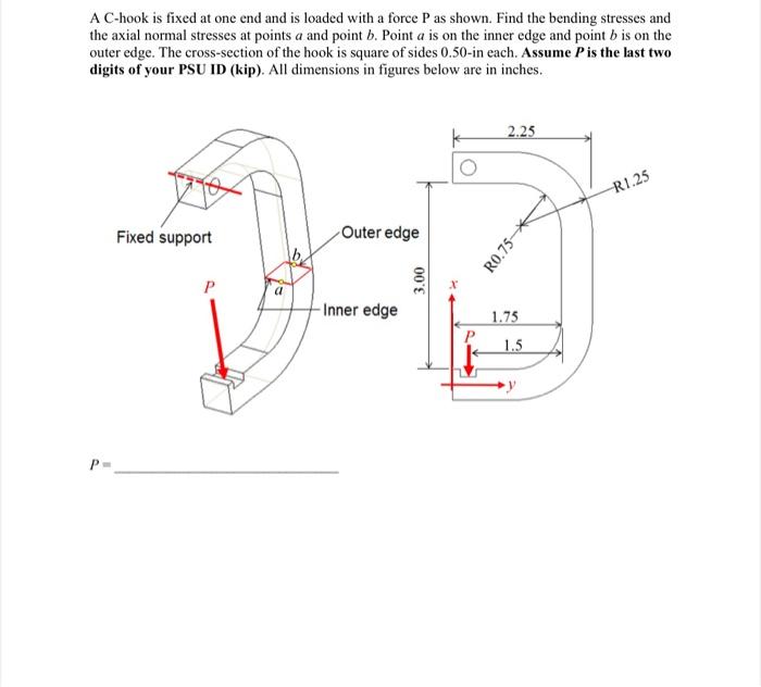 Solved A C-hook is fixed at one end and is loaded with a | Chegg.com