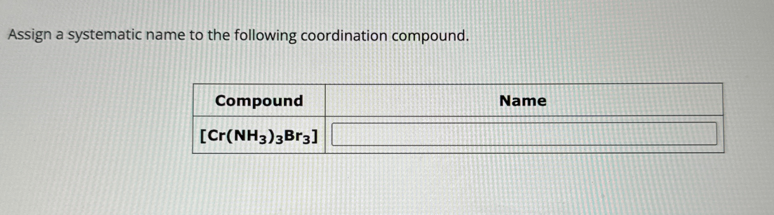 Assign a systematic name to the following | Chegg.com