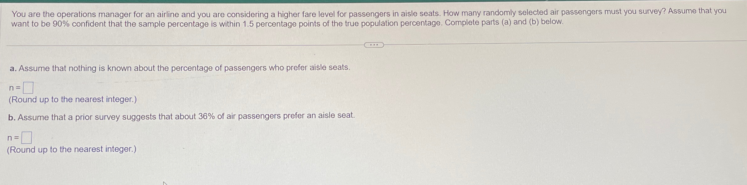 Solved want to be 90% ﻿confident that the sample percentage | Chegg.com