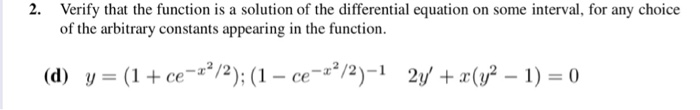 Solved 2. Verify that the function is a solution of the | Chegg.com